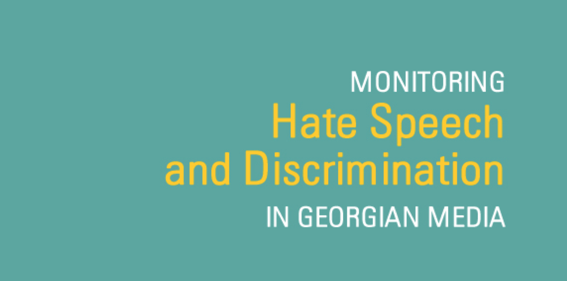Monitoring Hate Speech And Discrimination In Georgian Media 2013 Genderbarometer Ge